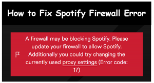 Spotify Firewall Error: 9 Solutions