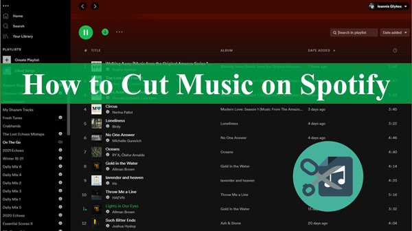 How To Cut Music On Spotify
