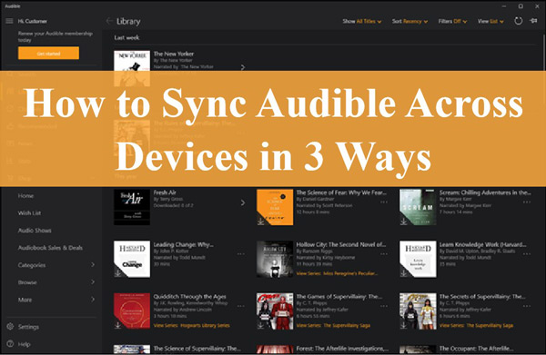 How to Sync Audible between Devices in 3 Ways How to Sync Audible between Devices in 3 Ways