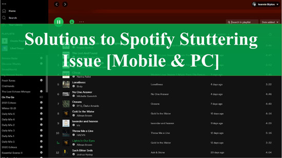 Best 8 Solutions to Spotify Stuttering Issue Best 8 Solutions to Spotify Stuttering Issue