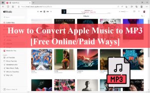 Top 7 Ways to Convert Apple Music to MP3